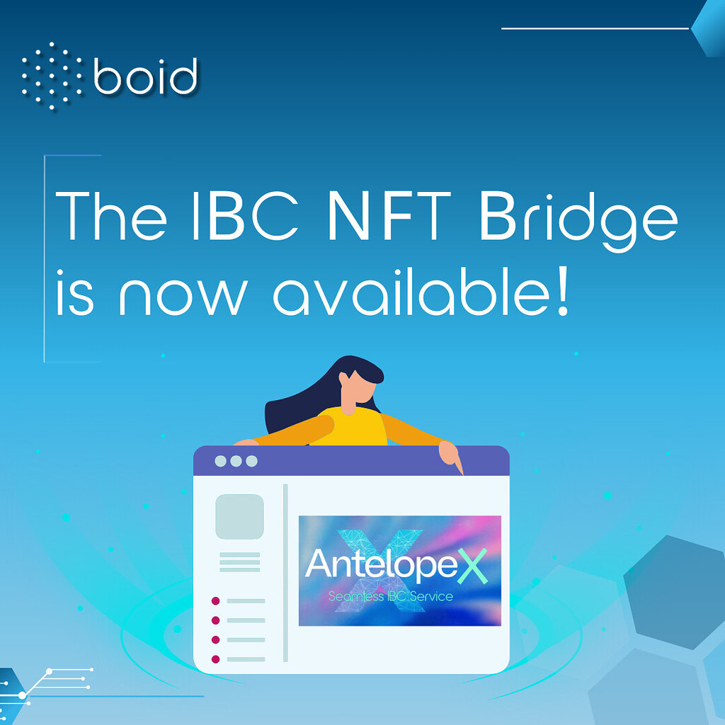 The IBC NFT Bridge is now available! - BOID News - Boid Community